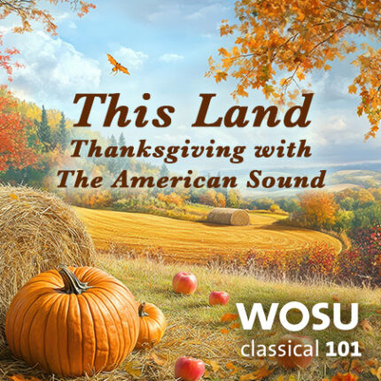 Thanksgiving Programming 2024 – Classical 90.9 WGUC
